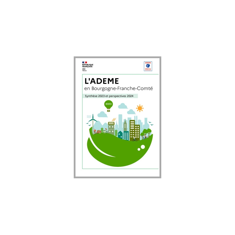 La librairie ADEME - L'ADEME en Bourgogne-Franche-Comté : Synthèse 2023 et perspectives 2024