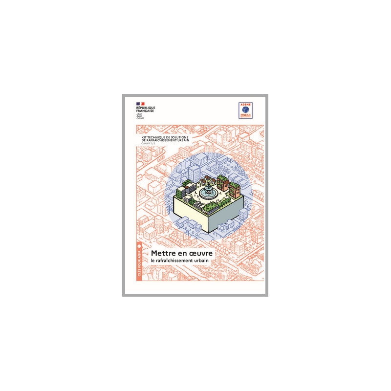La librairie ADEME - Le kit technique de solutions de rafraîchissement ...