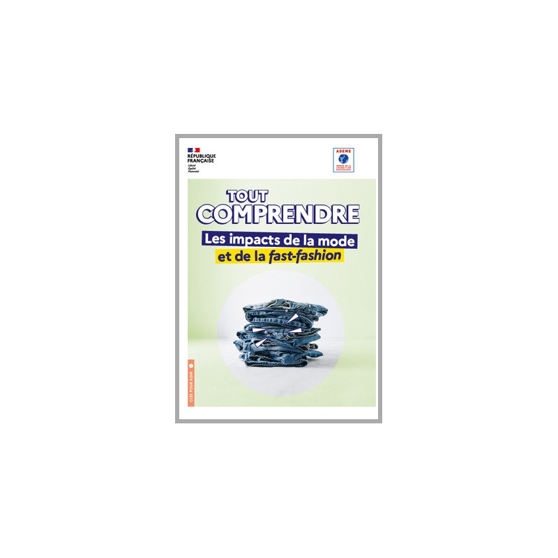 La librairie ADEME - Tout comprendre : les impacts de la mode et de la ...