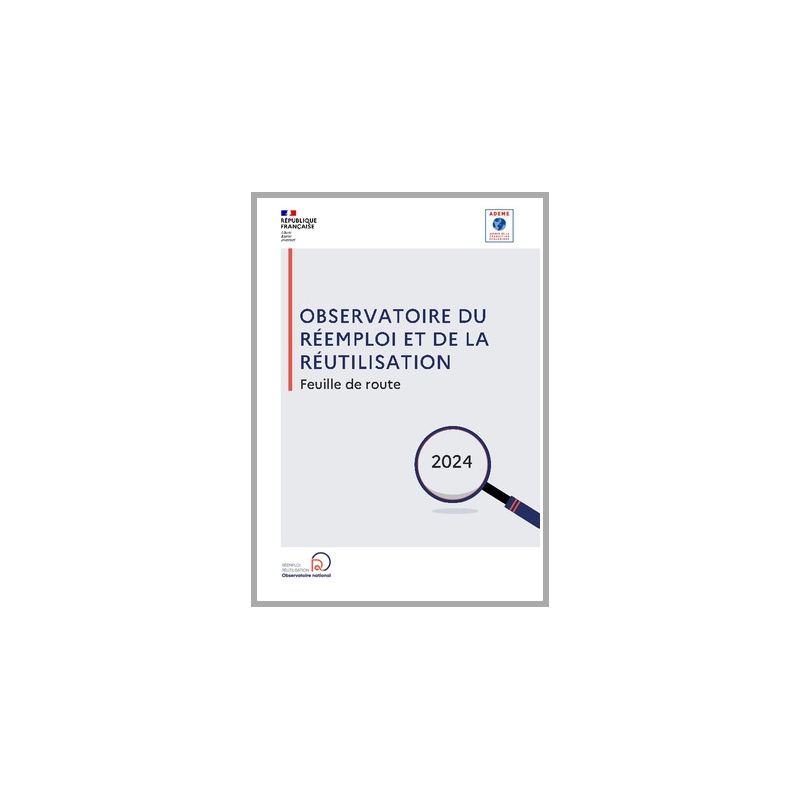 La librairie ADEME - Feuille de route 2024 de l'Observatoire du réemploi et de la réutilisation